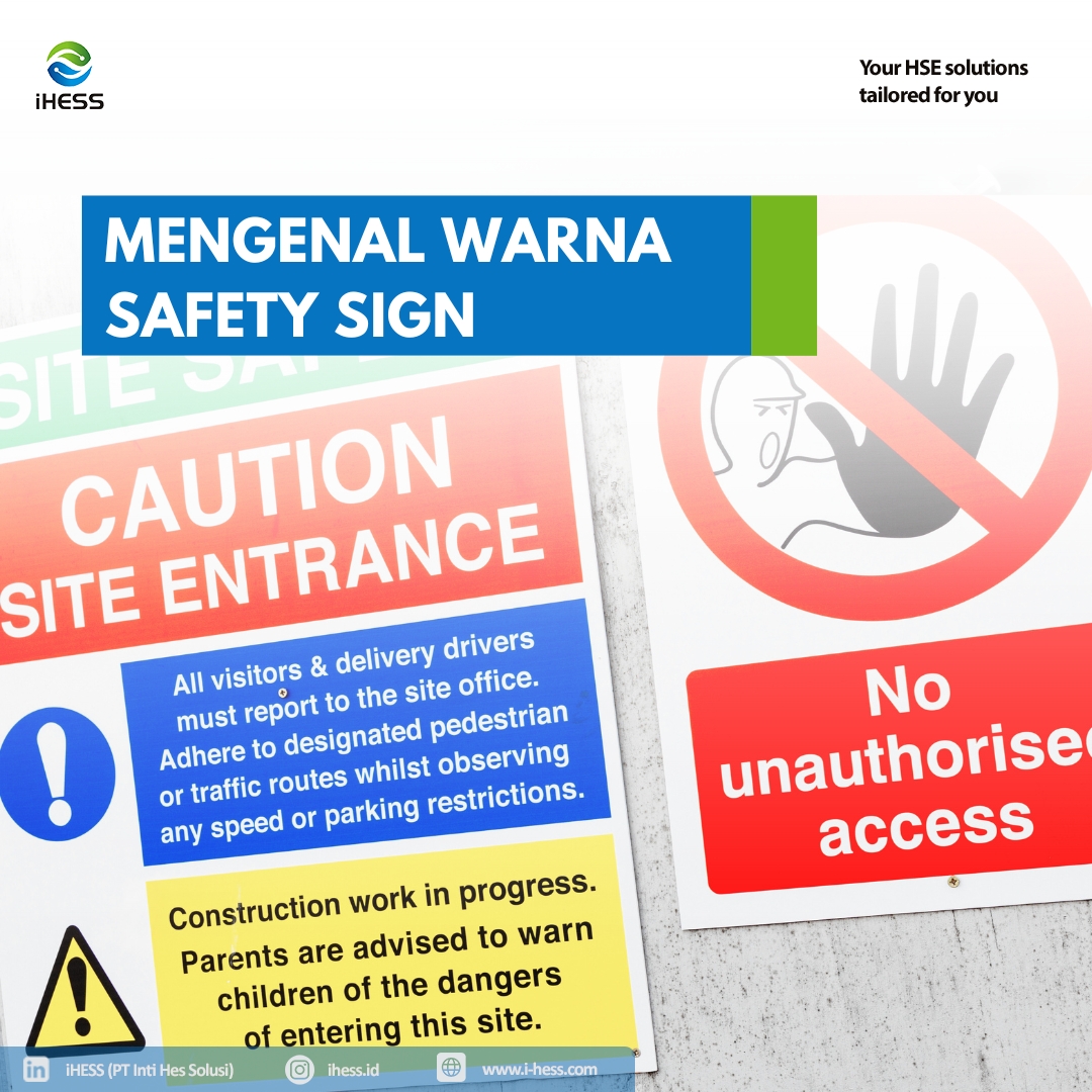 Mengenal Warna pada Safety Sign di Tempat Kerja! – Your HSE solutions ...