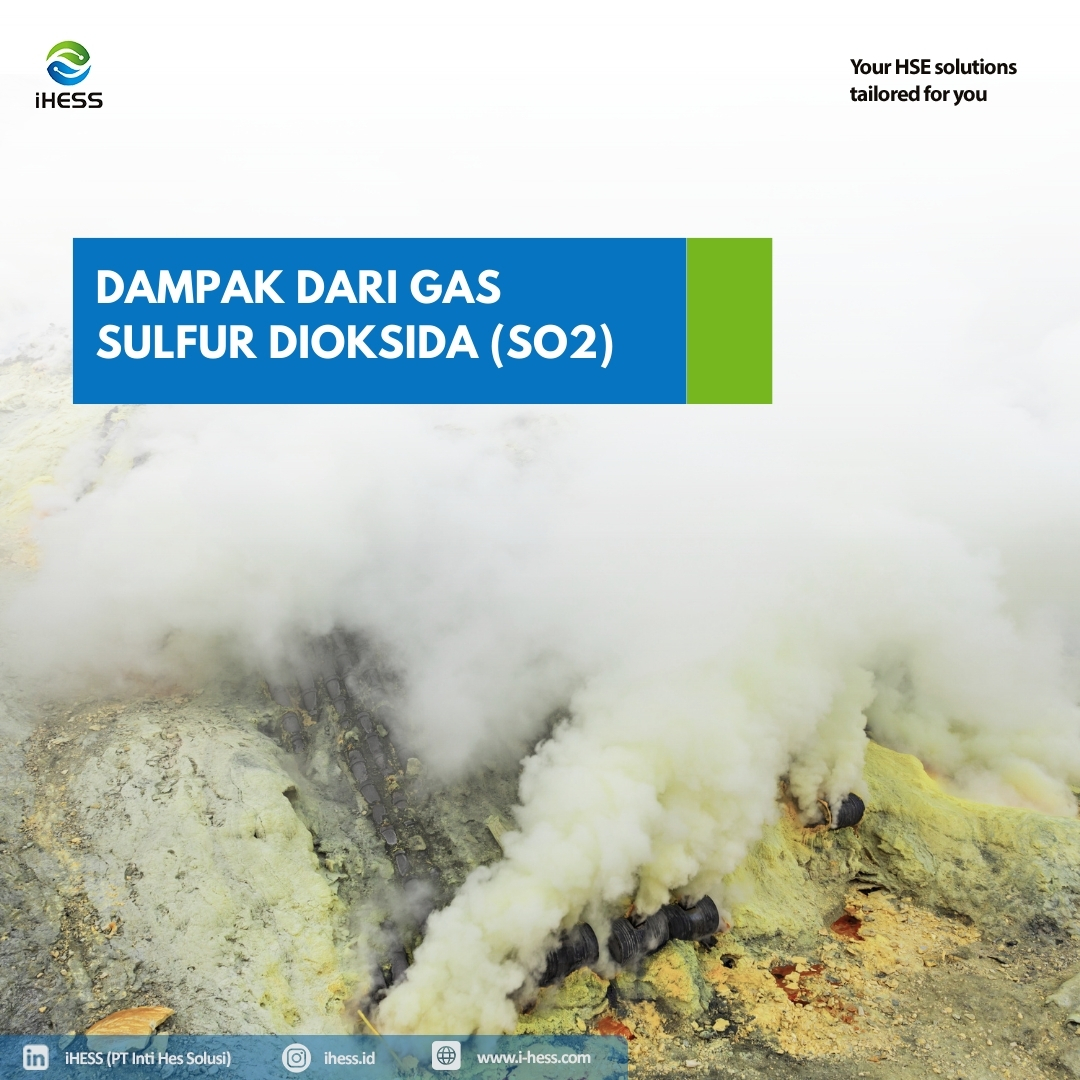 Dampak dari Gas Sulfur Dioksida (SO2) – Your HSE solutions tailored for you