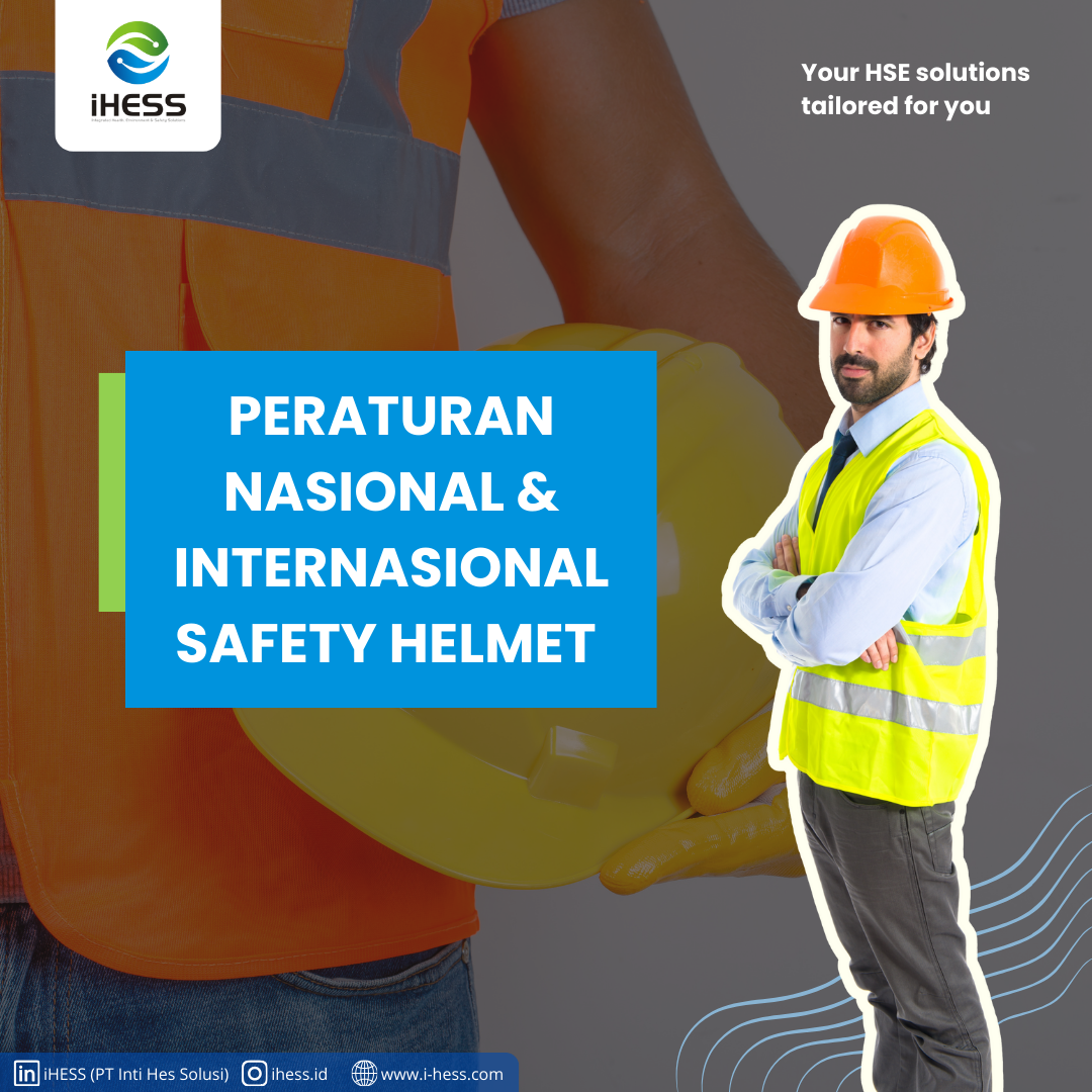Peraturan Nasional dan Internasional Safety Helmet – Your HSE solutions ...